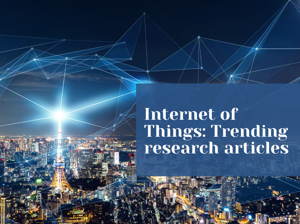 Internet of Things: Trending research articles - EAI - European ...